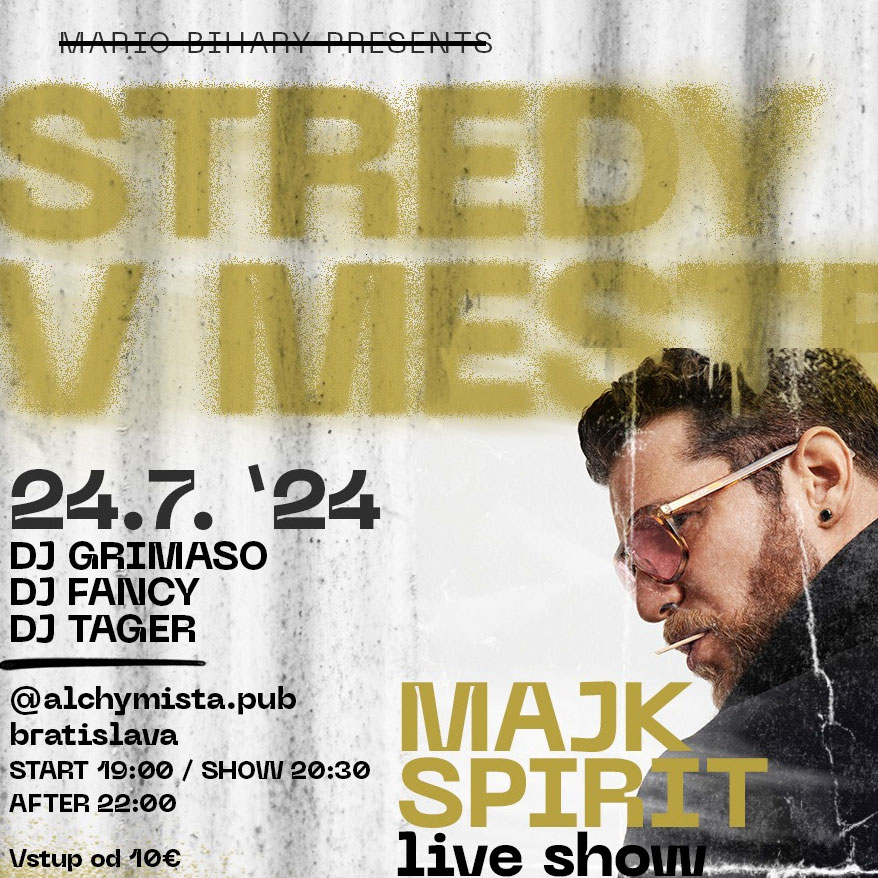 Majk Spirit | Bratislava Alchymista 24.07.2024 - Vstupenky