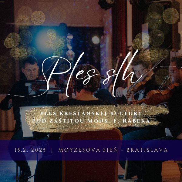 Ples SLH - Ples kresťanskej kultúry pod záštitou Mons. F. Rábeka ...